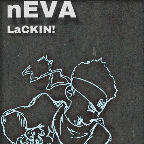 Stream nEVA laCKIN! [ prod. G nebula x Devilmxycry ] by hawtestever ...