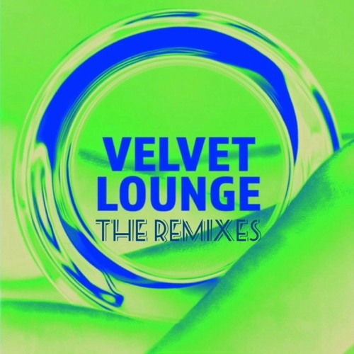 Stream Velvet Lounge | The Remixes | Remix 1 by Fire Music | Listen ...