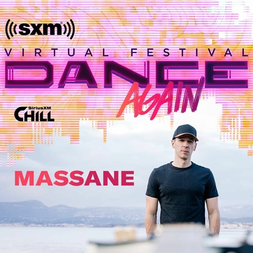 Stream Massane SiriusXM Virtual Dance Festival Mix (May 2021) by ...
