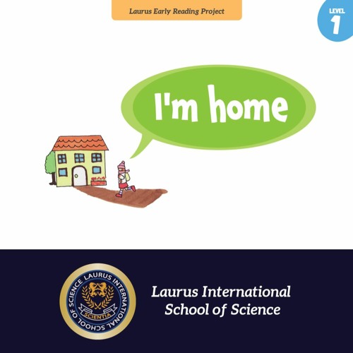 Listen to I'm Home - Level 1 by Laurus International in Level 1 ...