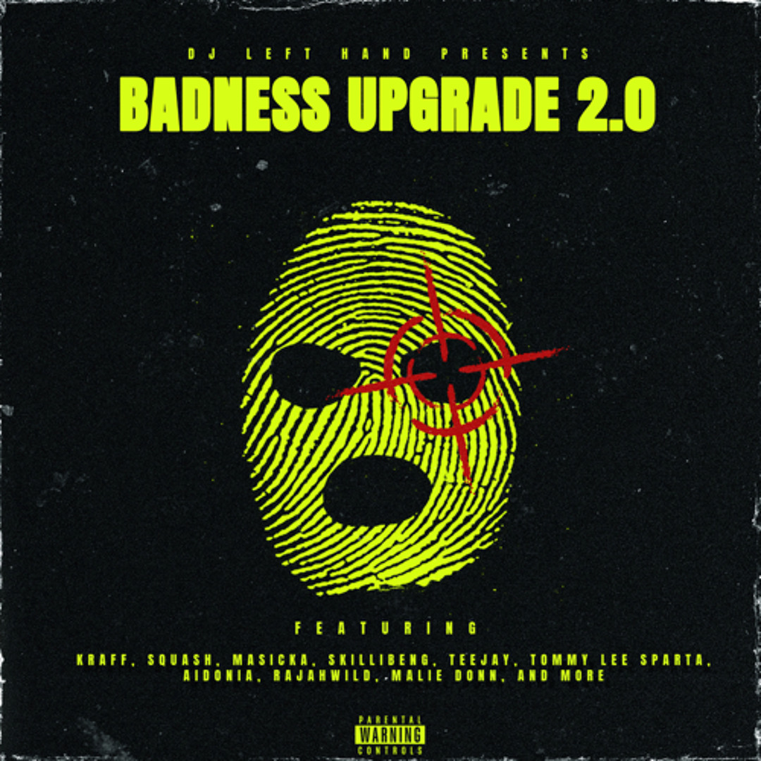 Stream Badness Upgrade 2.0 Dancehall Mixtape 2025 Mixed By Dj Left Hand ...