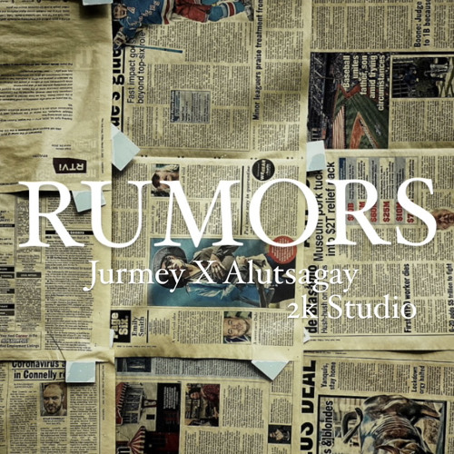 Stream Rumors - Jurmey X Alutsagay by Alutsagay Music | Listen online ...