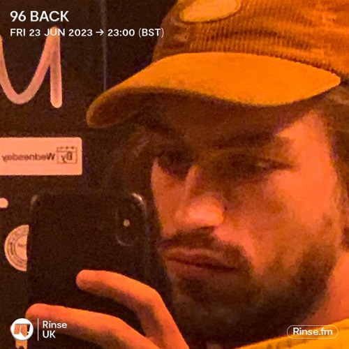 Stream 96 Back - 23 June 2023 by Rinse FM | Listen online for free on ...