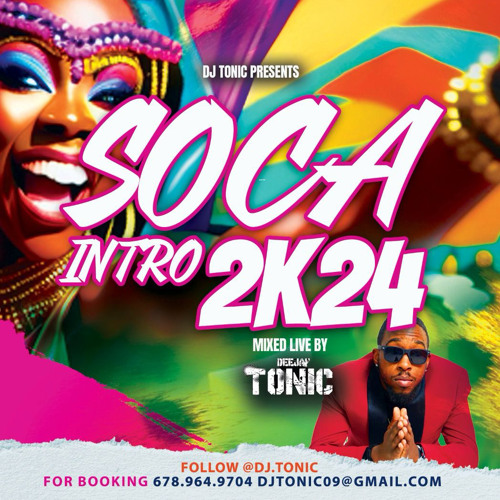 Stream Soca Intro 2k24 by Dj Tonic | Listen online for free on SoundCloud