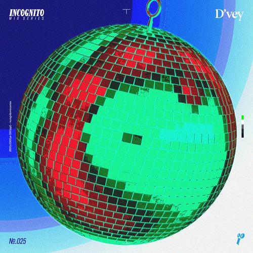 Stream INCOGNITO MIX 025 - D'VEY by Incognito Radio | Listen online for ...
