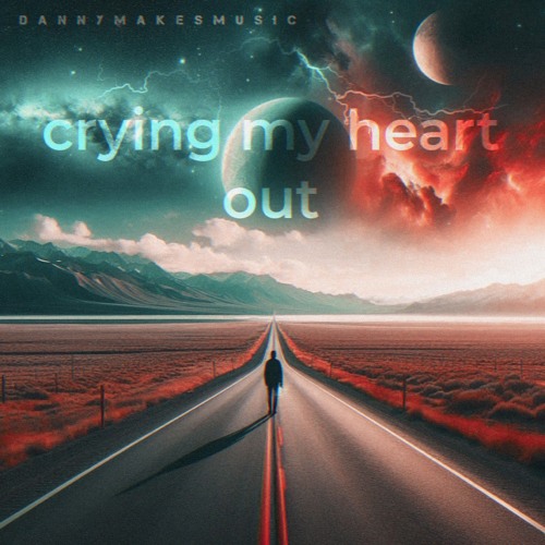 Stream Crying my heart out by dannymakesmusic | Listen online for free ...