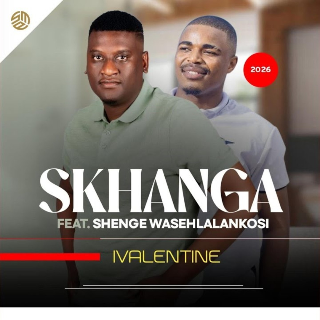 Stream IVALENTINE (feat. Shenge Wasehlalankosi) by Skhanga | Listen ...