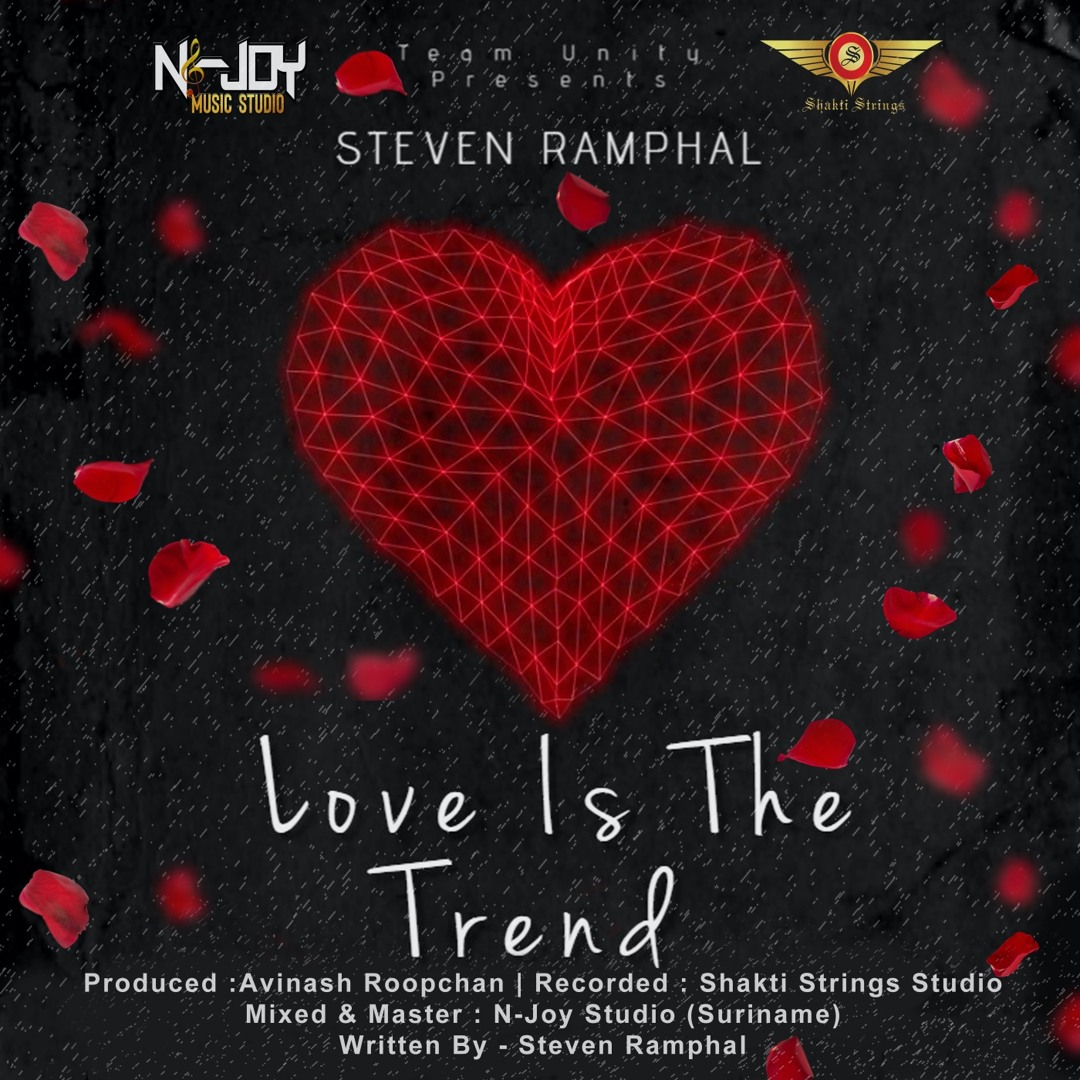 Stream Steven Ramphal - Love Is The Trend (Soca 2021) by Tropic Flava ...