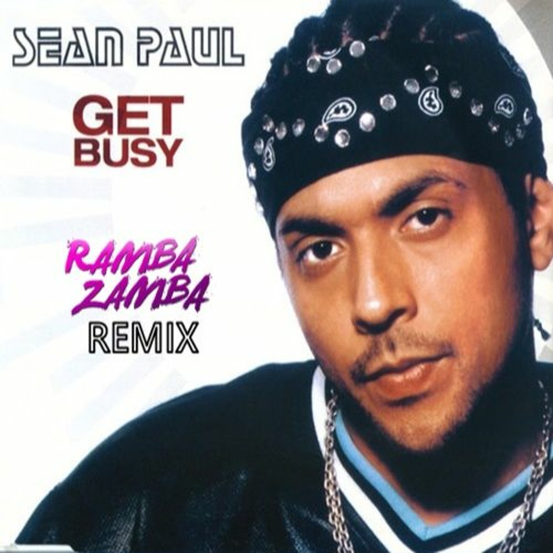 Stream Sean Paul - Get Busy (Ramba Zamba Techno Remix)EXTENDED FREE ...