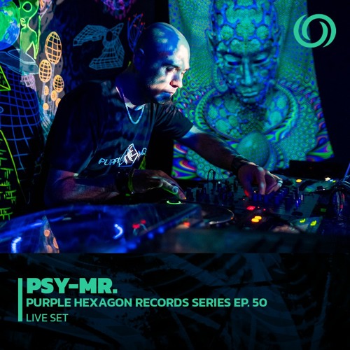 Stream PSY-MR. | Purple Hexagon Series EP. 50 | 21/04/2023 by radiOzora ...