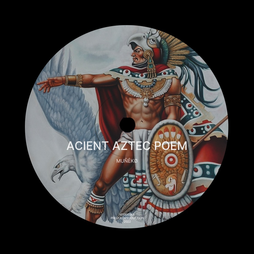 Stream ACIENT AZTEC POEM by MUÑÊKØ | Listen online for free on SoundCloud