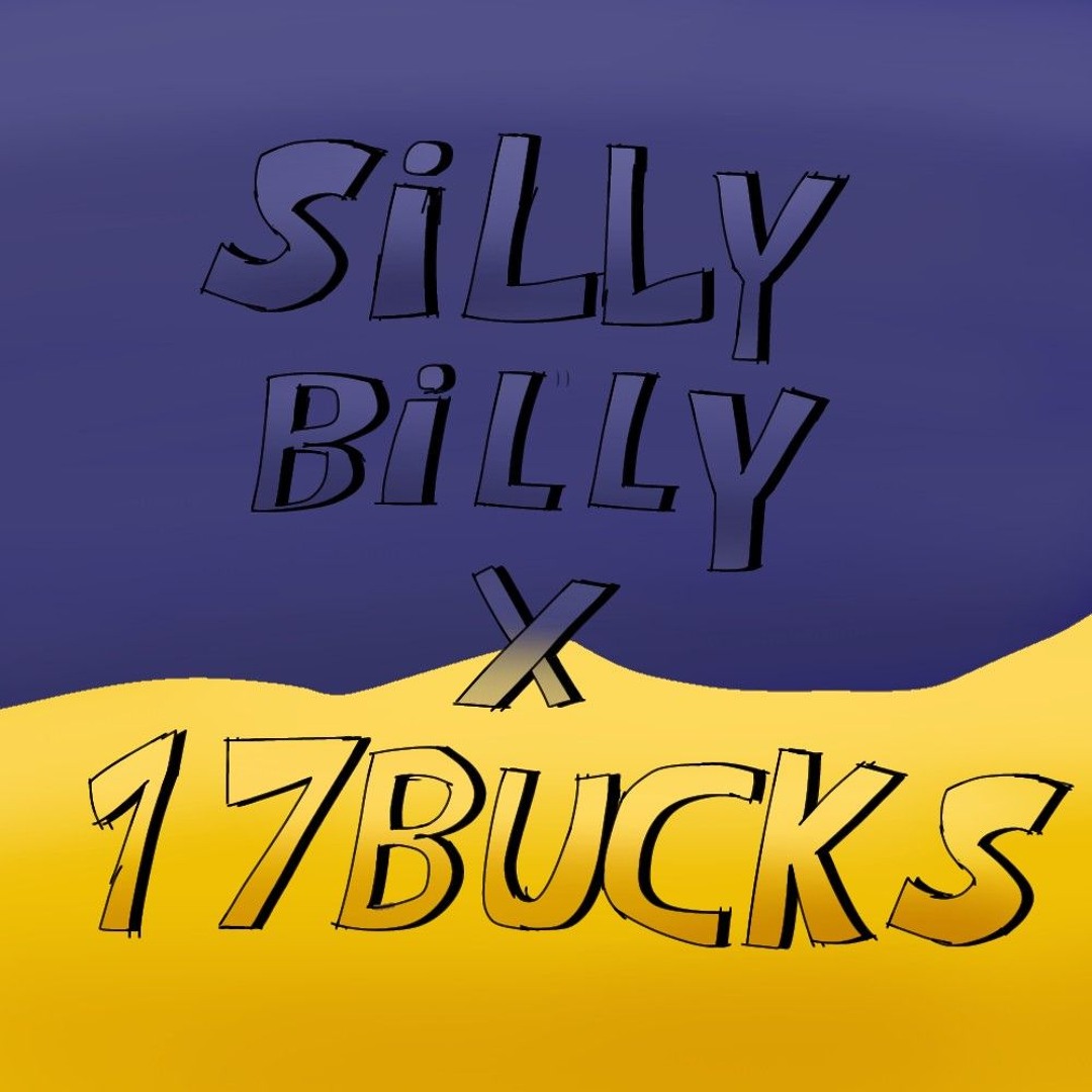 Stream FNF Silly Bucks (Silly Billy x 17Bucks) by kizzua | Listen ...