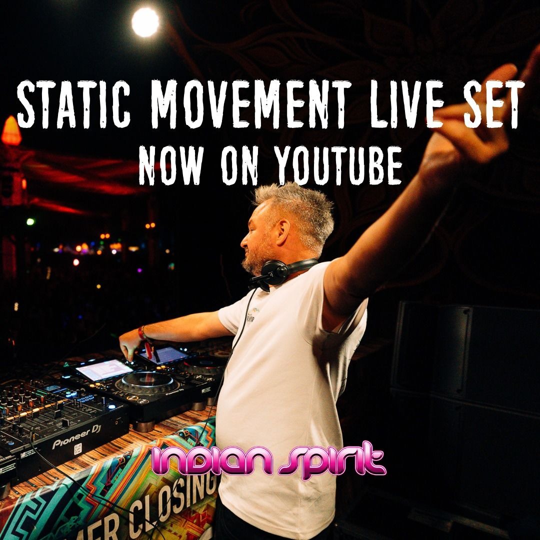 Stream Static Movement live-Set @ INDIAN SPIRIT 2024 Germany by Static ...