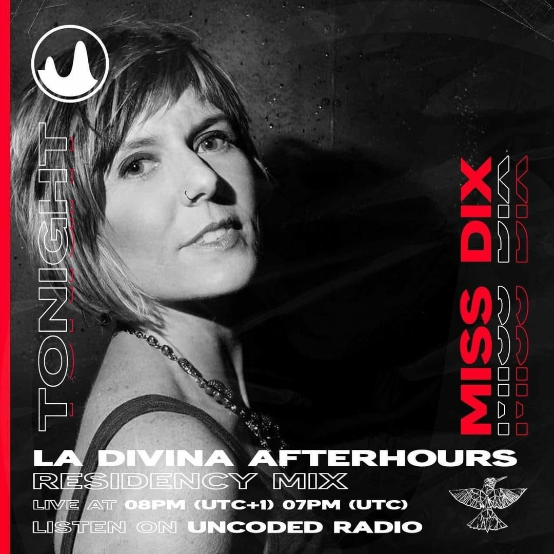 Stream Miss Dix Resident Mix La Divina on Uncoded Radio August 2023 by ...