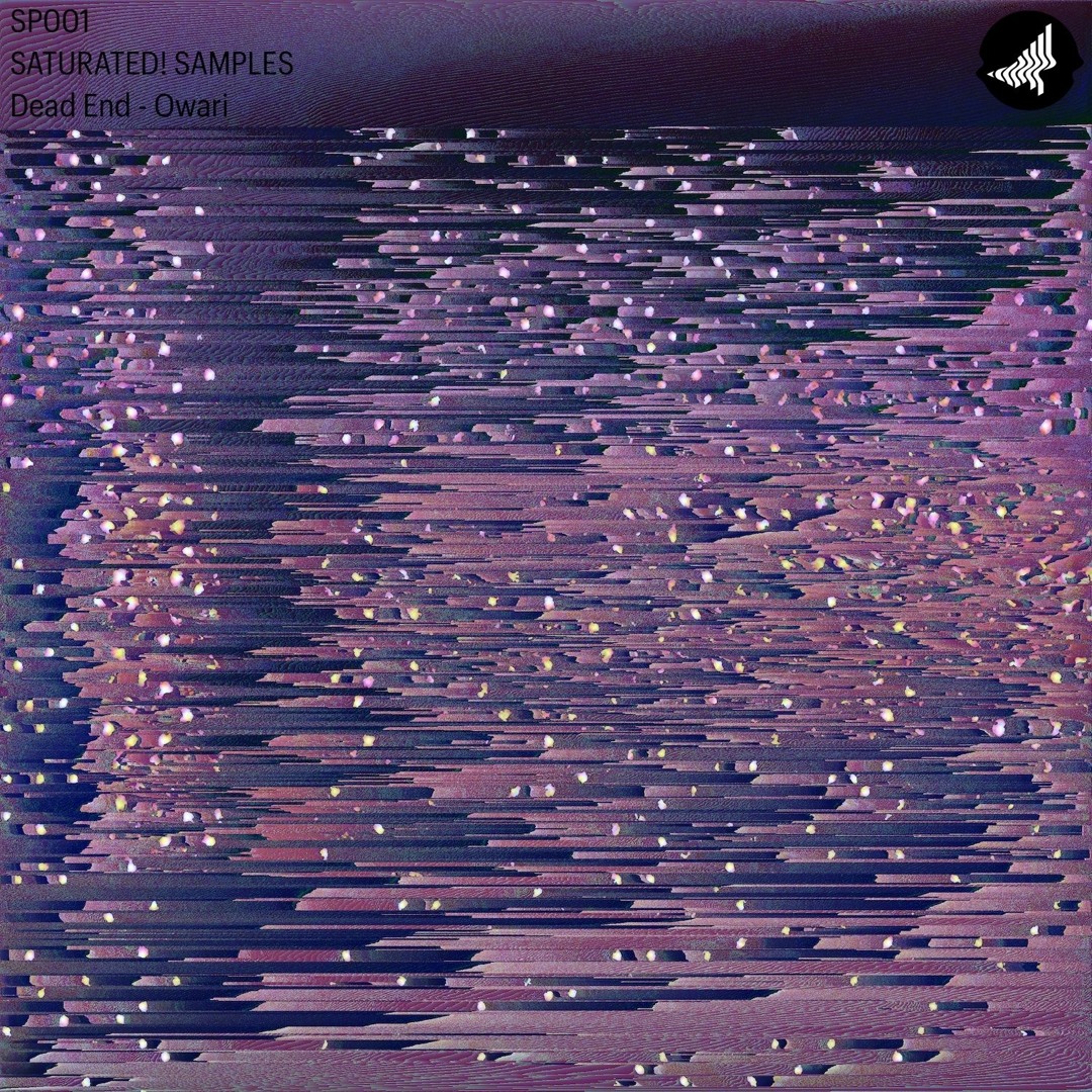 Stream Dead End - Owari (Sample Pack) by SATURATE! | Listen online for ...