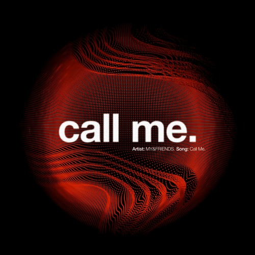 Bass House | MY&FRIENDS - Call Me - Listen to music