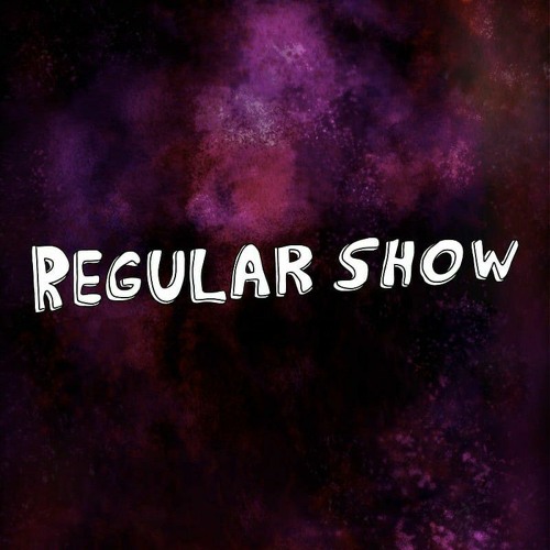 Stream Regular Show - Theme Song by fmynwa | Listen online for free on ...