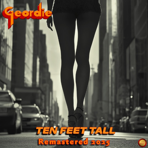 Stream Ten Feet Tall (Remastered 2025) by Geordie | Listen online for ...