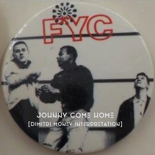 Stream Fine Young Cannibals - Johnny Come Home (Dimitri Monev Interpretation) by Dimitri Monev ...