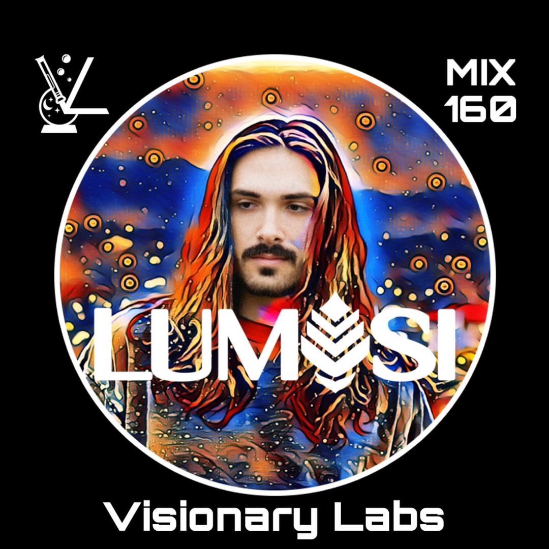 Stream Exclusive Mix 160: Lumasi by Visionary Labs🔬 | Listen online for ...