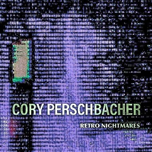 Stream Cory Perschbacher | Listen to Retro Nightmares playlist online ...