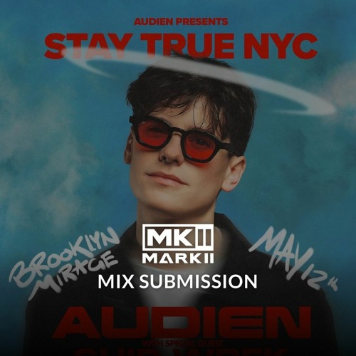 Stream Audien Presents: Stay True NYC-Contest! - Mark ii Submission by ...