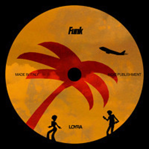 Stream FUNK (Original Mix)[A001] by LOYRA (IT) | Listen online for free ...
