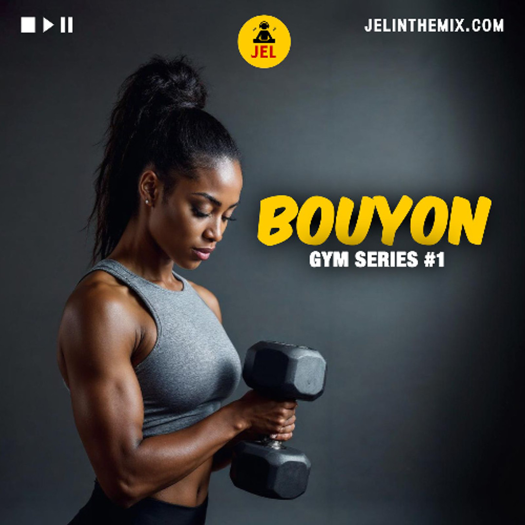 Stream BOUYON GYM SERIES 1 (RAW) | MIXED BY DJ JEL by DJ JEL | The Soca Boss | Listen online for ...
