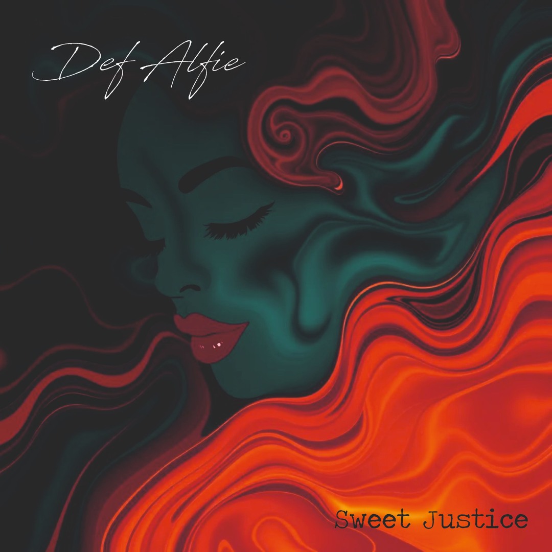 Stream Sweet Justice by Def Alfie | Listen online for free on SoundCloud