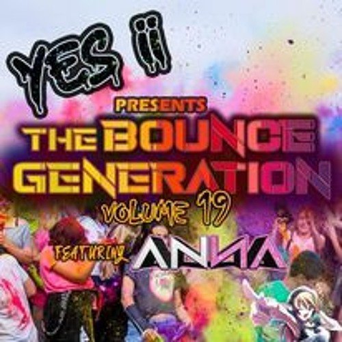 Stream Bounce Generation Volume 18 - DJ ANNA's Mix by ANNA MAC | Listen ...