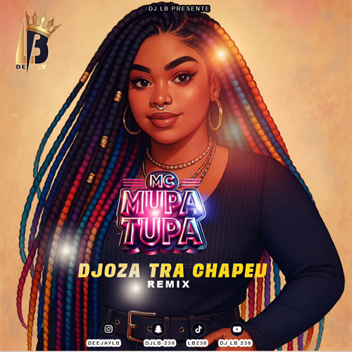 Stream DJ LB | Djoza Tra Chapéu Remix | MC TUPA TUPA by DJ Lb | Listen ...