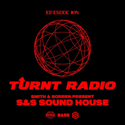TURNT Music Media, Smith & Sorren - TURNT Radio #14 Introducing S&S ...
