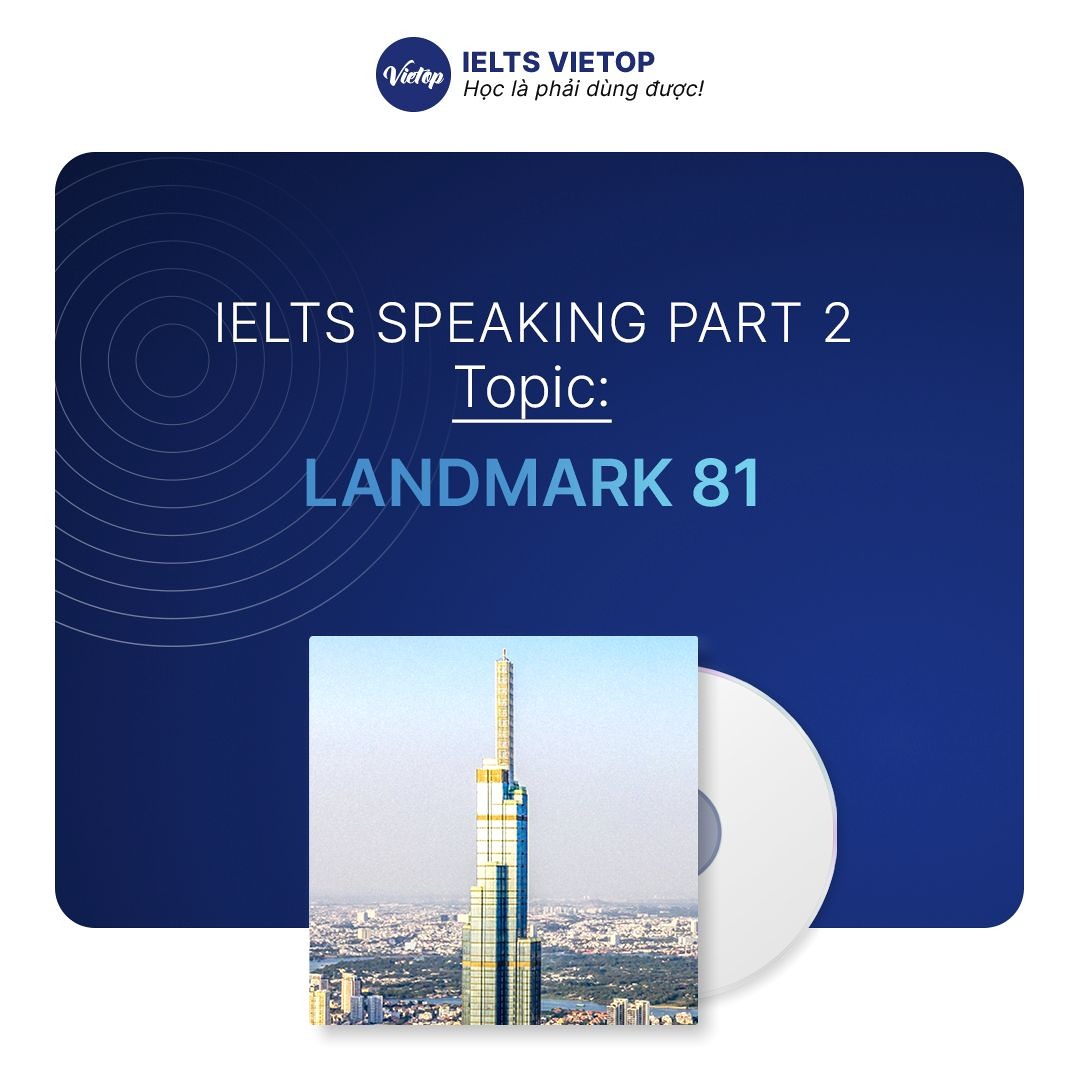 Stream Sample 1: Landmark 81 - IELTS Speaking part 2 by IELTS VIETOP ...