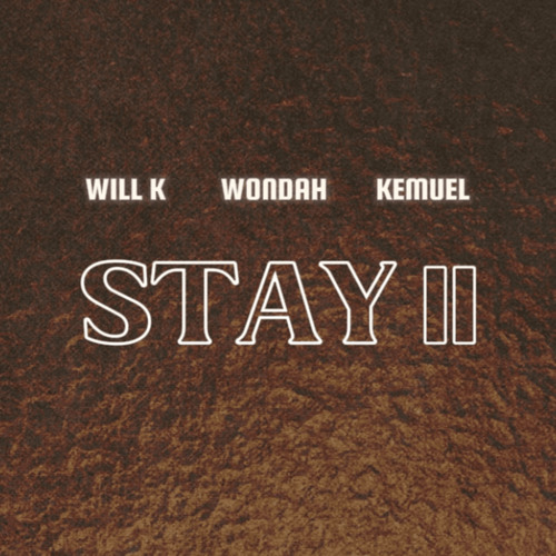Stream Stay II by WILL K | Listen online for free on SoundCloud