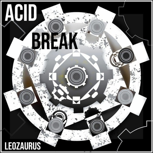 Stream LeozauruS - Acid Break [FREE-DL-WAV] by leozauruS | Listen ...