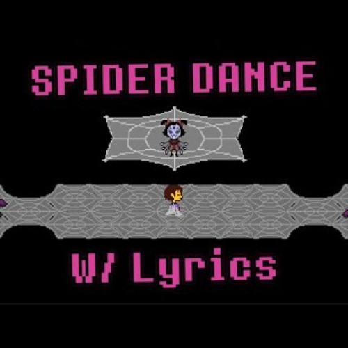 Stream SPIDER DANCE (With Lyrics) by ...