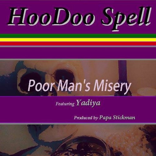 Stream Poor Man's Misery by HooDoo Spell | Listen online for free on ...