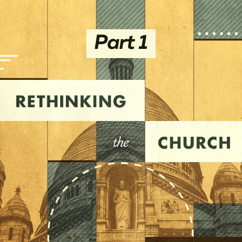 Stream Rethinking the Church | Part 1 by Cave Spring Church | Listen ...