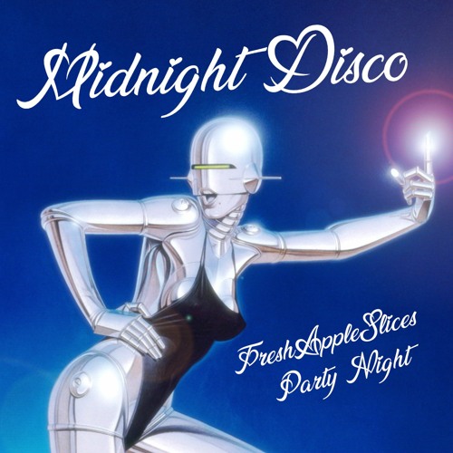 Stream Midnight Disco (feat Party Night 天の川) 🪩 by FreshAppleSlices ...