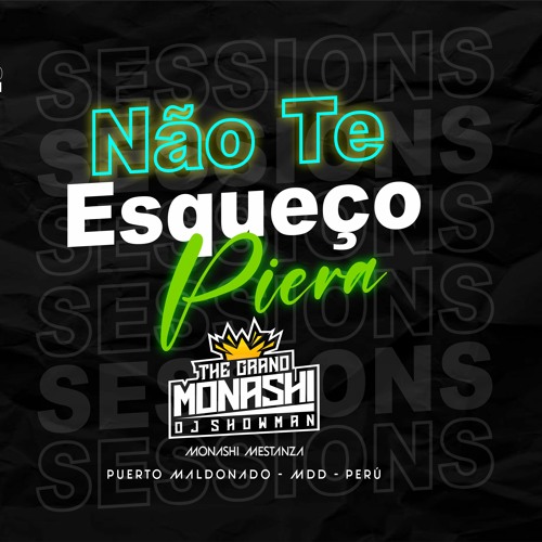 Stream 130 - NAO TE ESQUECE X PIRA - [ MONASHI ] by MONASHI | Listen ...