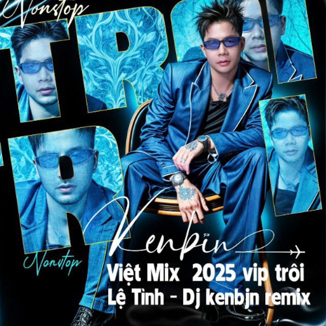Stream Nonstop - Việt Mix 2025 Vip Trôi - Lệ Tình - Dj Kenbjn Remix by ...
