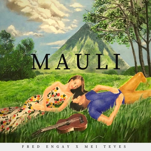Stream Mauli by Fred Engay & Mei Teves (Bicol Song) by Fred Jr Engay | Listen online for free on ...
