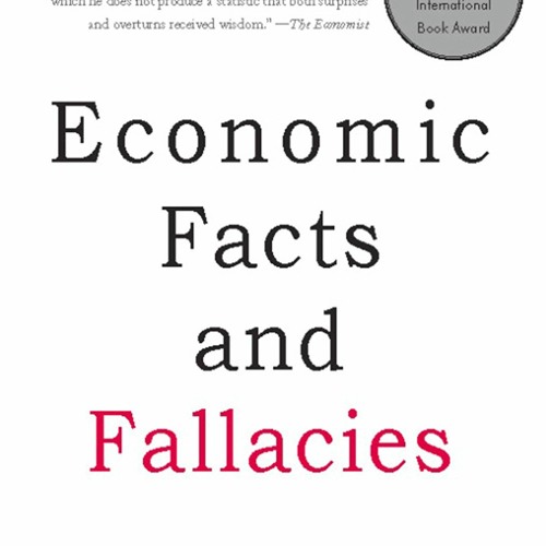 Stream episode PDF BOOK DOWNLOAD Economic Facts and Fallacies: Second ...