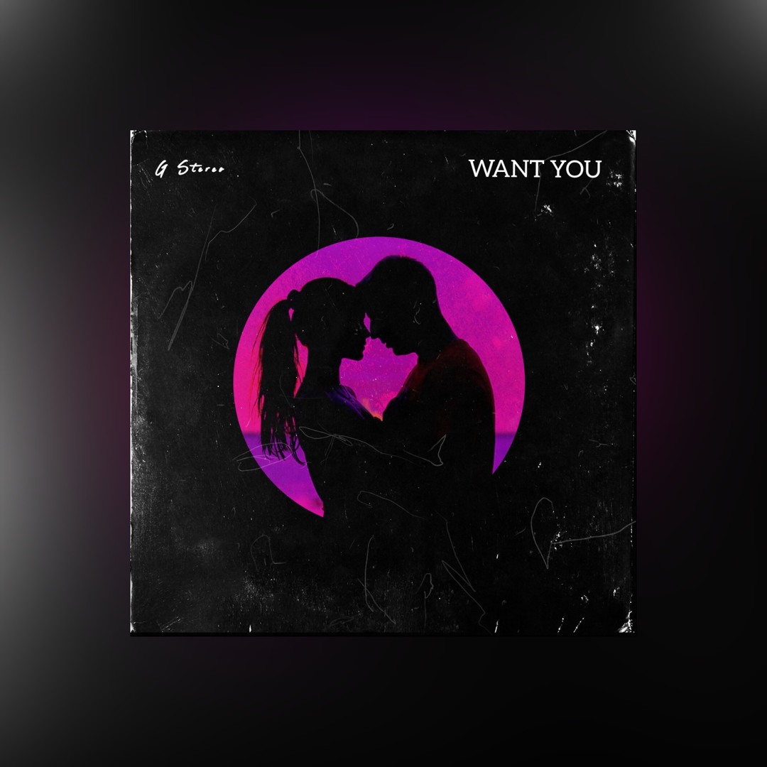 Stream G Stereo - Want You (Official Audio) by G Stereo | Listen online ...