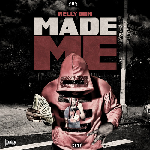 Stream Relly Don- Made Me by Realz Balla | Listen online for free on ...