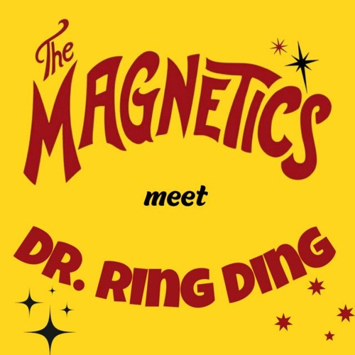 Stream Dr. Ring Ding | Listen to The Magnetics meet Dr. Ring Ding ...