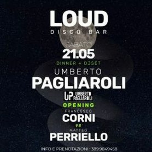 Stream Umberto Pagliaroli @Loud Disco Bar 21/5/2022 [Audio Ambientale ...