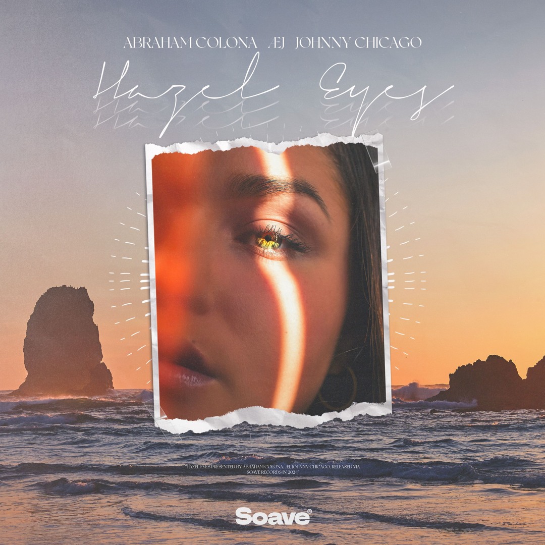 Stream Abraham Colona, Æj & Johnny Chicago - Hazel Eyes by Soave ...