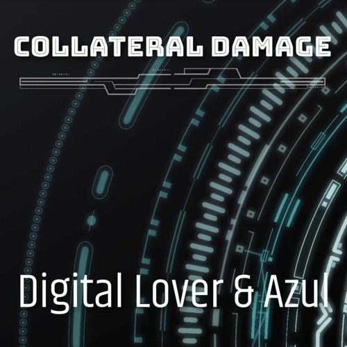 Stream Digital Lover X Azul - Collateral Damage by Azul Music | Listen ...