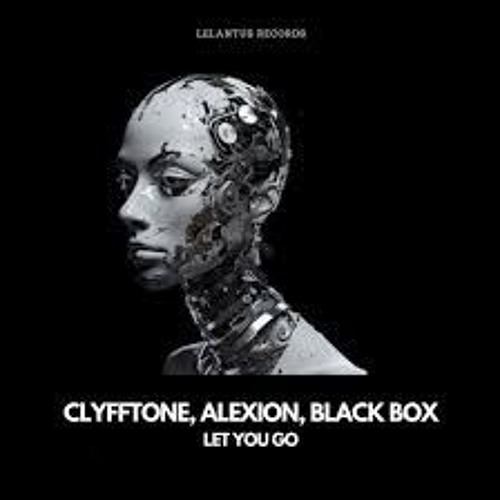 Stream BLACK BOX, CLYFFTONE, Alexion - Let You Go by Technomaster Sound ...